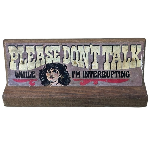 Vintage | Accents | Vintage 975 Wooden Humorous Please Dont Talk While ...